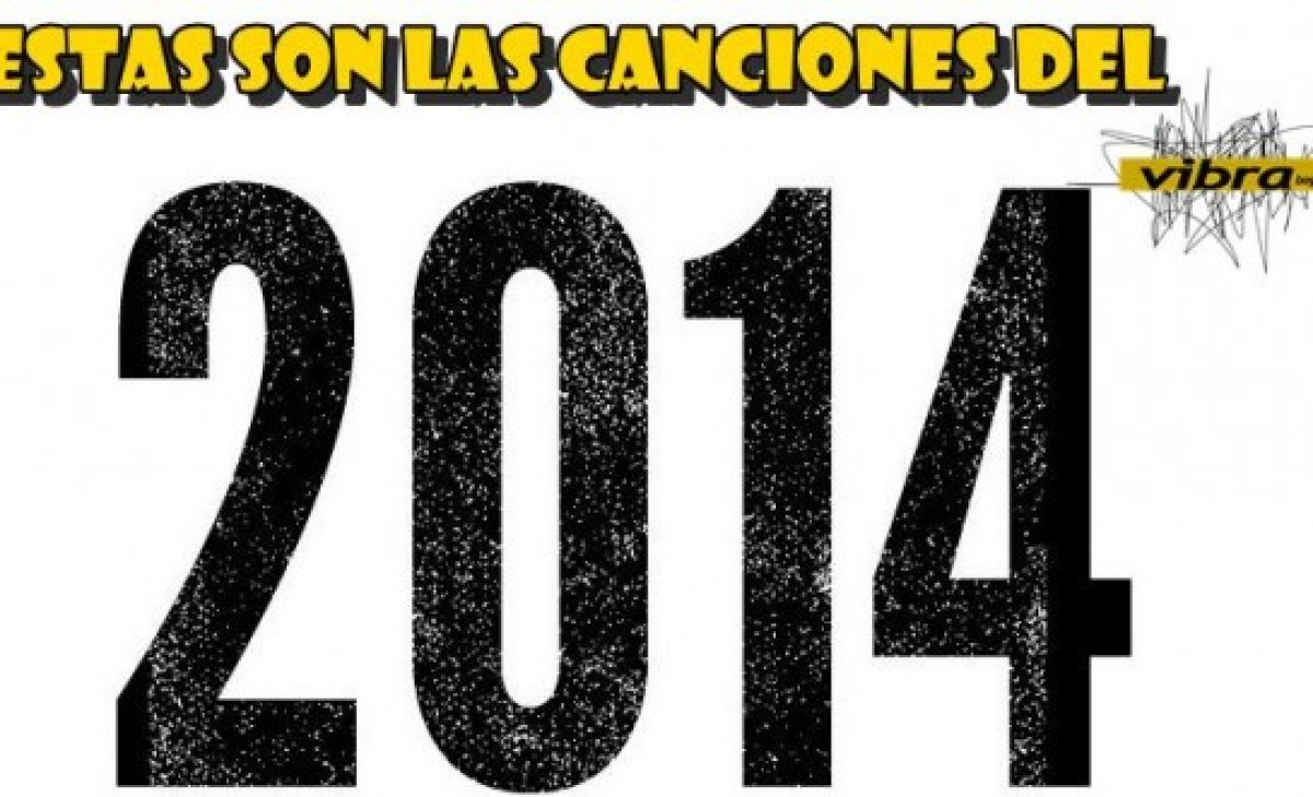 Las canciones Vibra del 2014